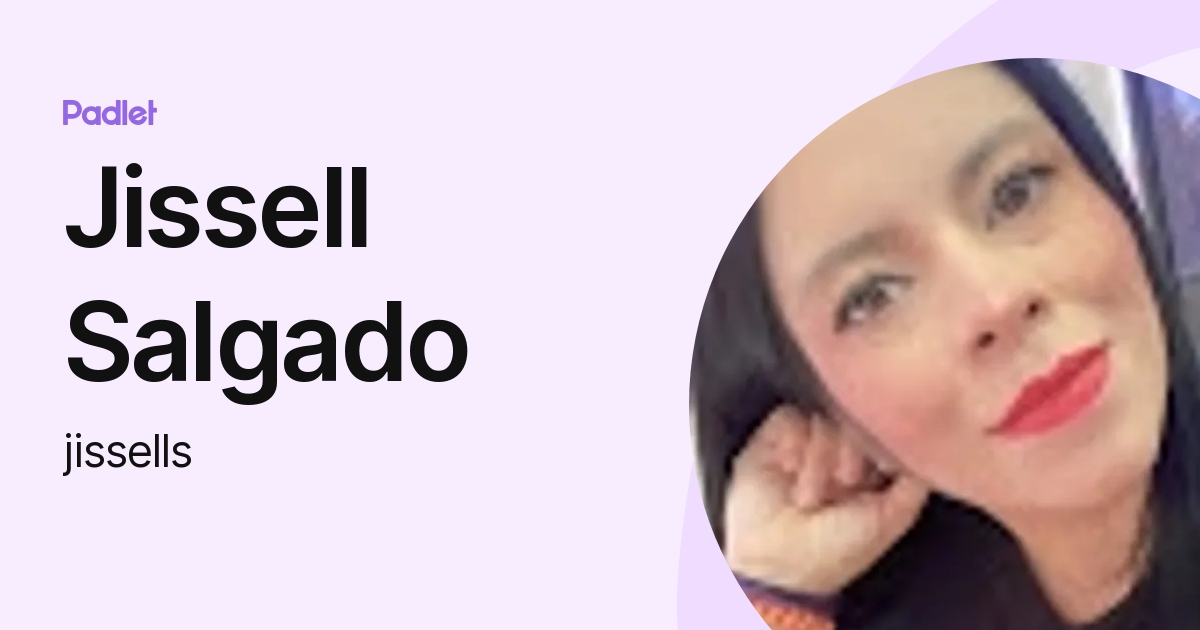 Jissell Salgado (jissells) profile | Padlet