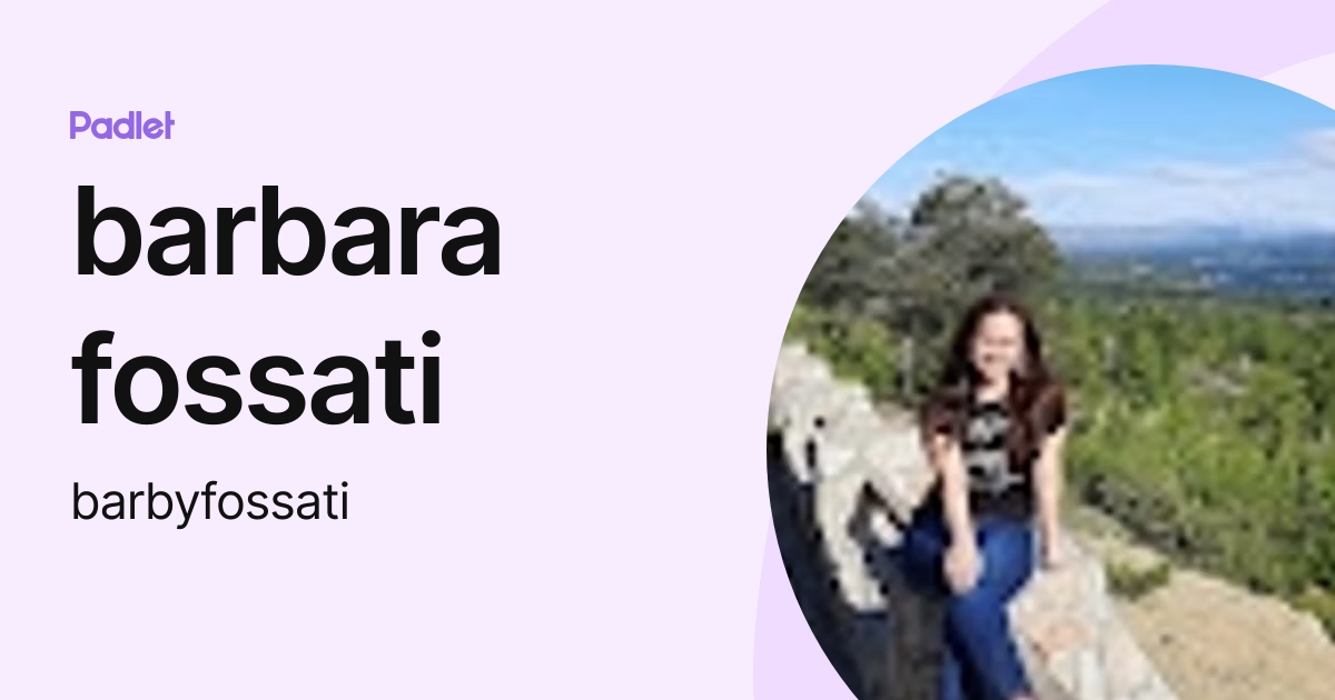 barbara fossati (barbyfossati) profile | Padlet