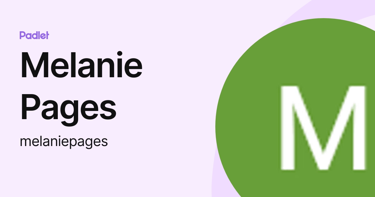 Melanie Pages Melaniepages Profile Padlet