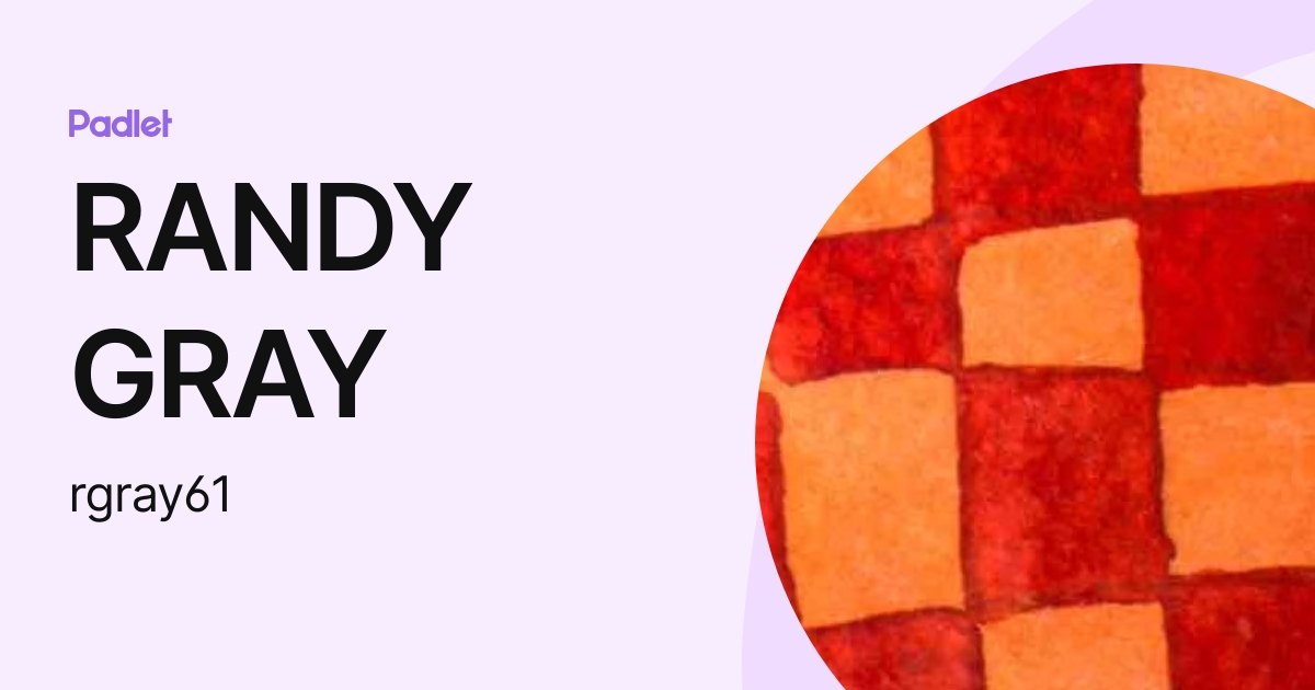 RANDY GRAY (rgray61) profile | Padlet