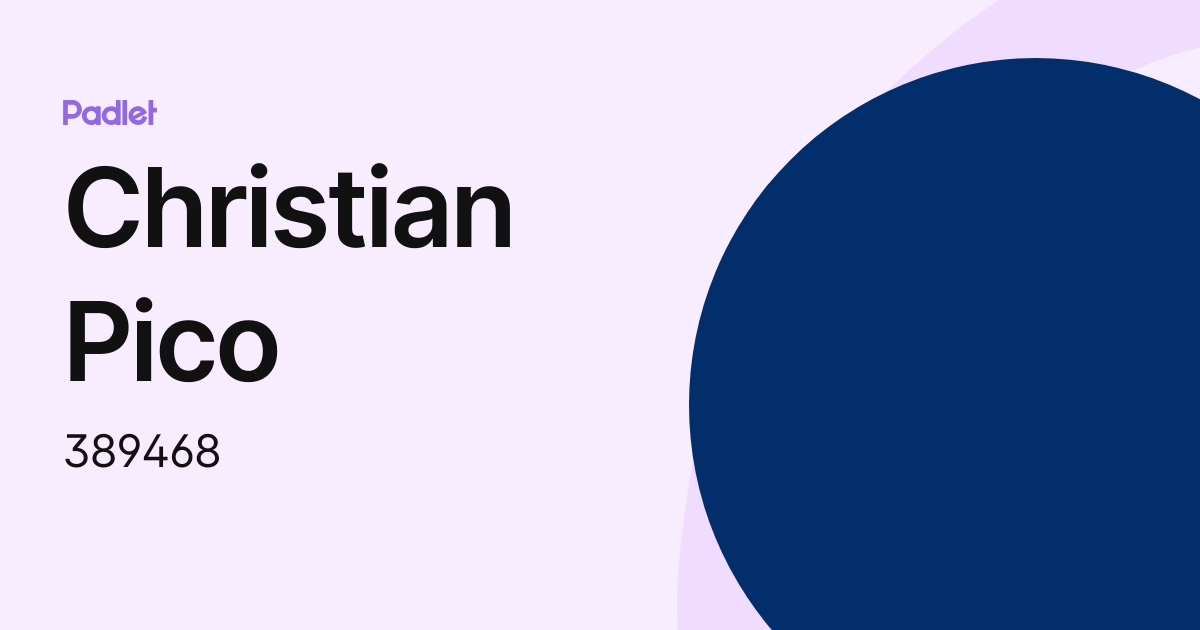 Christian Pico (389468) profile | Padlet