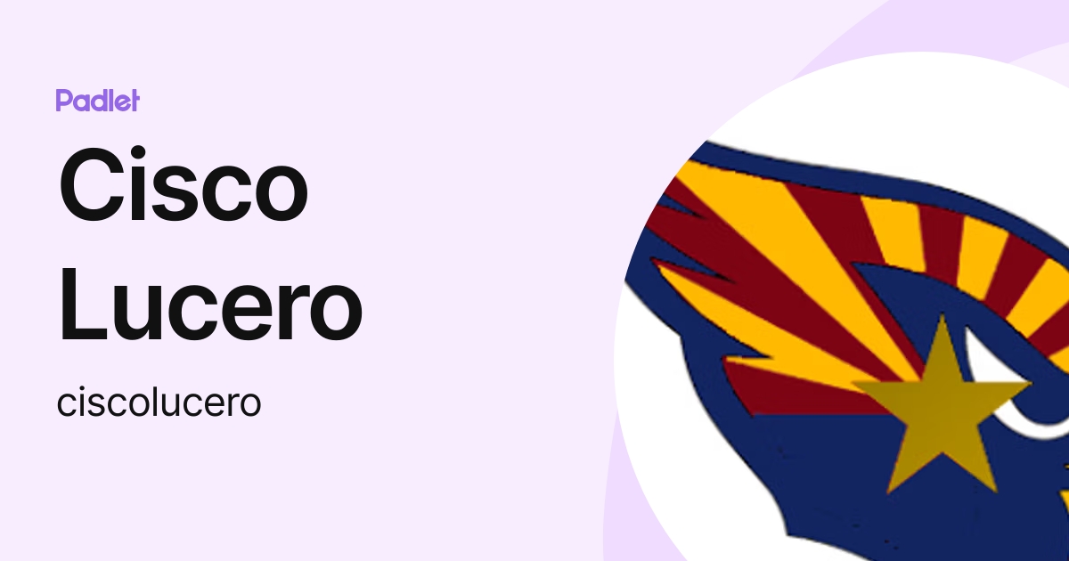 Cisco Lucero (ciscolucero) profile | Padlet