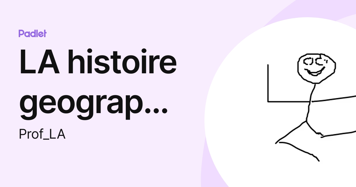 LA histoire geographie EMC & HGGSP (Prof_LA) profile | Padlet