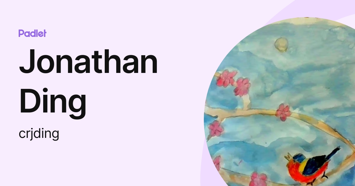 Jonathan Ding (crjding) profile | Padlet