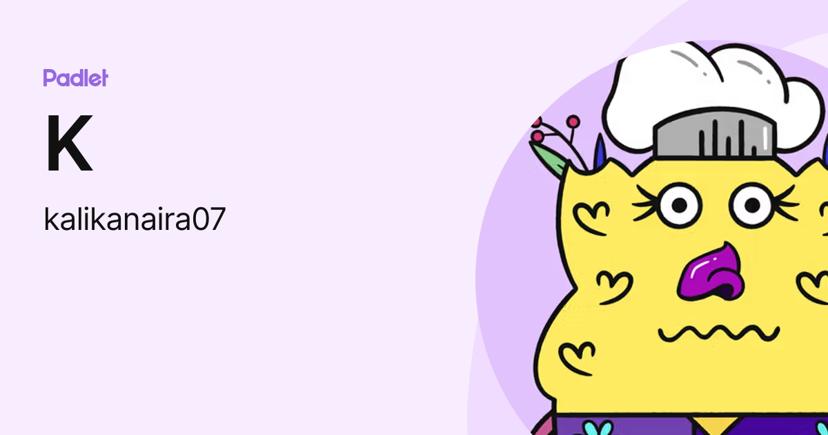 K (kalikanaira07) profile | Padlet