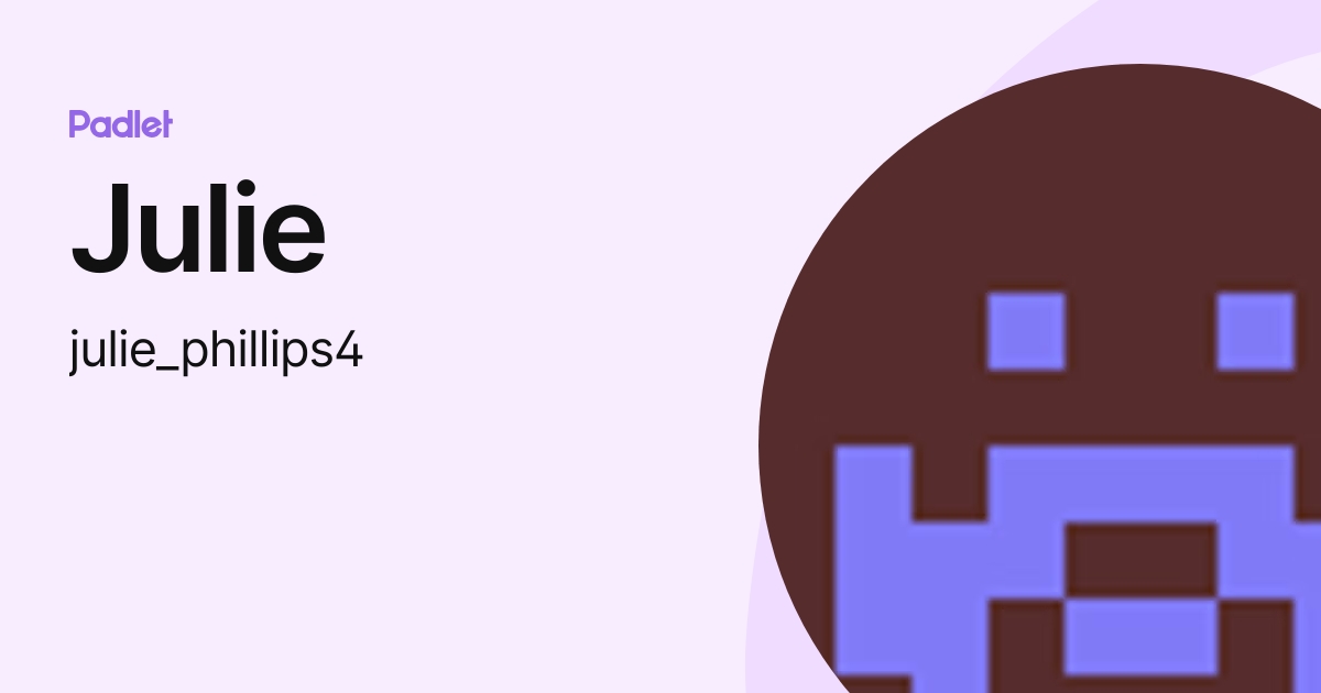 Julie Julie Phillips4 Profile Padlet