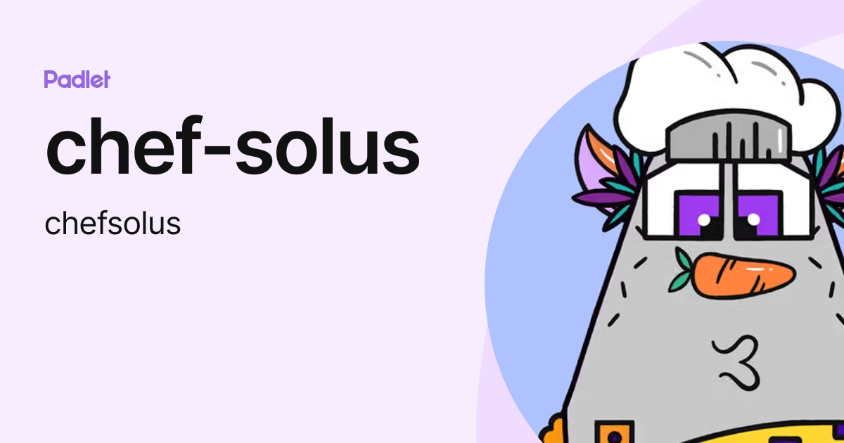 chef-solus (chefsolus) profile | Padlet