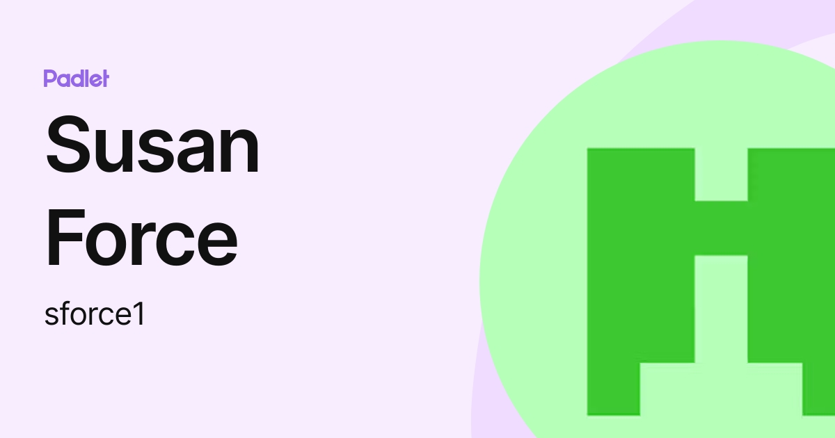 Susan Force (sforce1) profile | Padlet