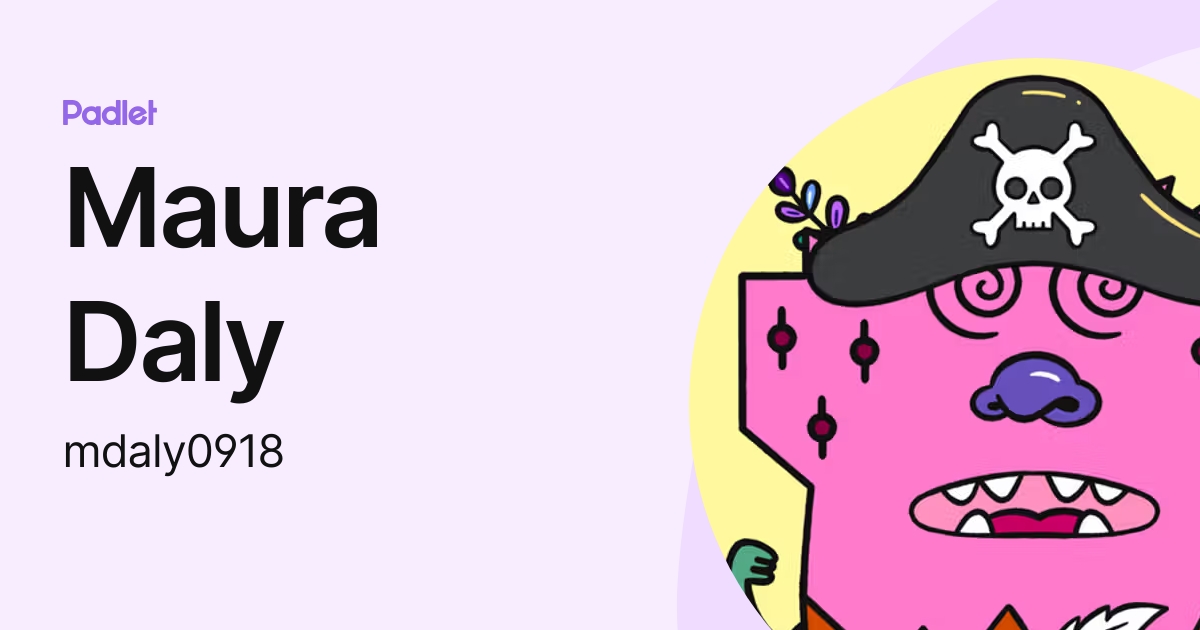 Maura Daly (mdaly0918) profile | Padlet