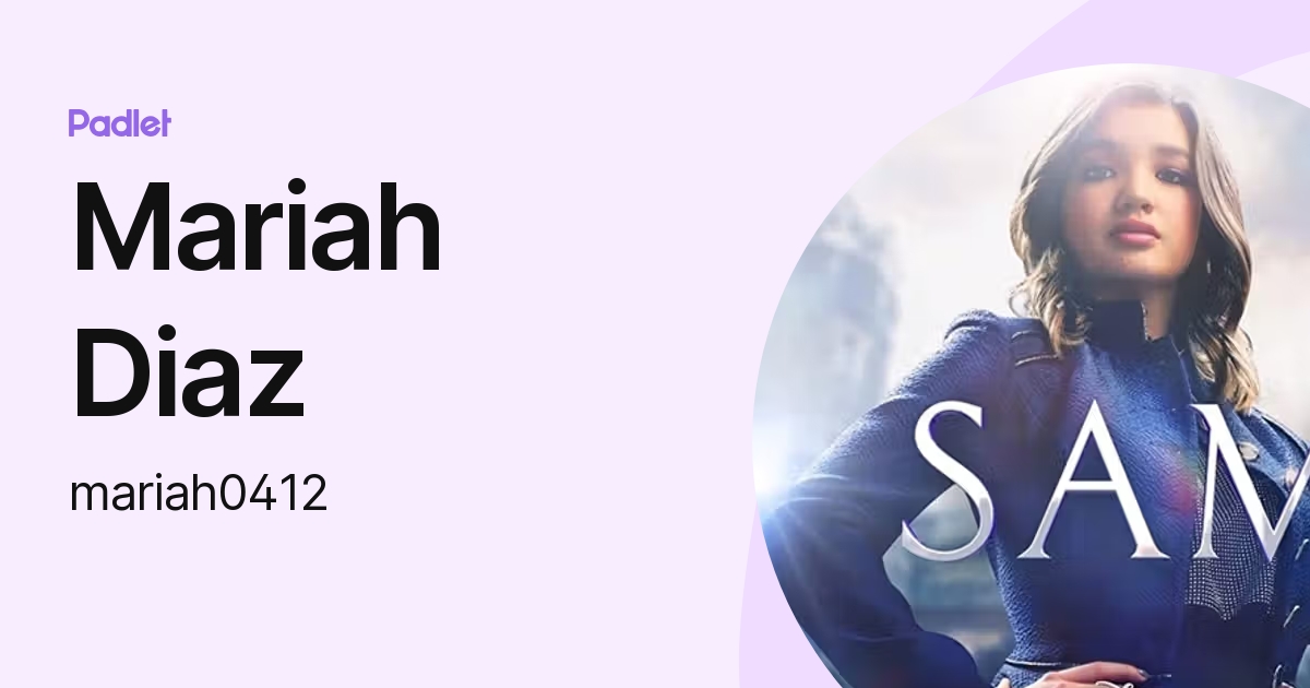 Mariah Diaz (mariah0412) profile | Padlet