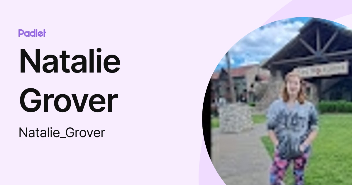 Natalie Grover (Natalie_Grover) profile | Padlet