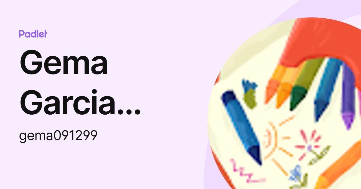 Gema Garcia Cortez (gema091299) profile | Padlet