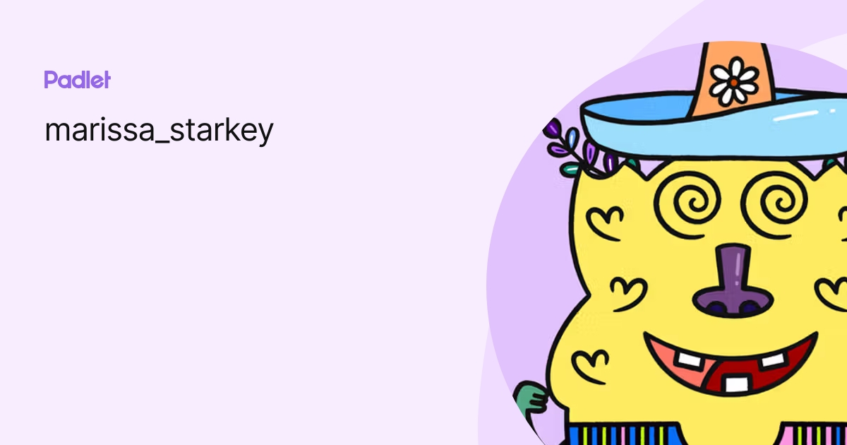 marissa_starkey profile | Padlet