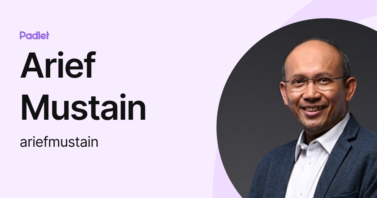 Arief Mustain (ariefmustain) profile | Padlet