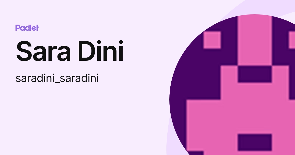 Sara Dini (saradini_saradini) profile | Padlet