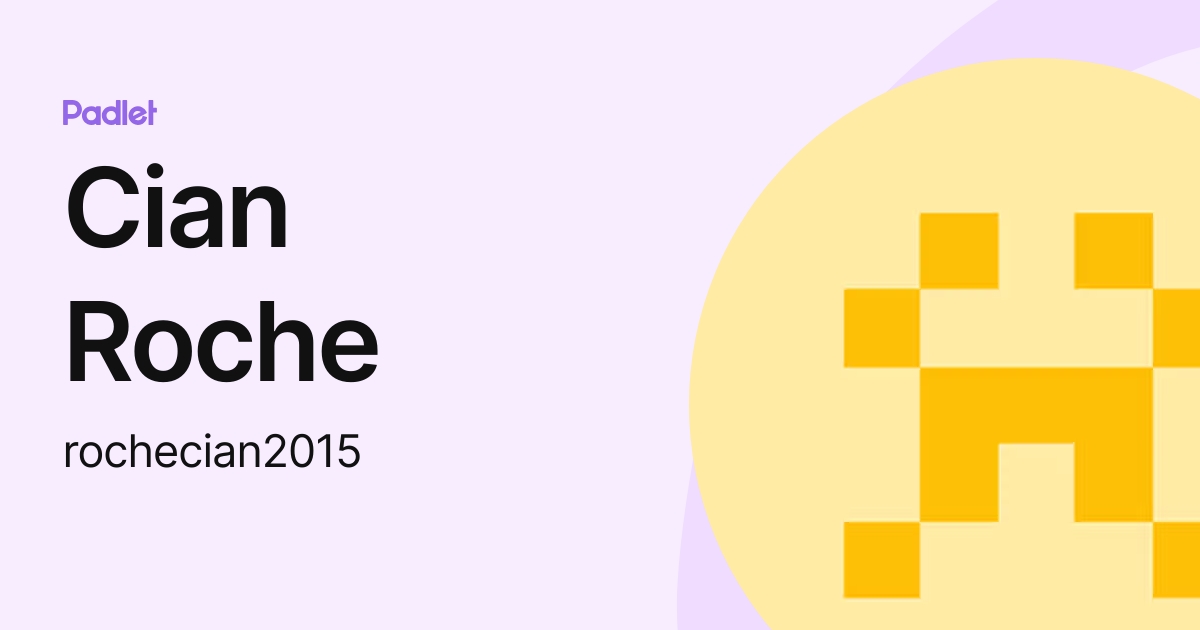 Cian Roche (rochecian2015) profile | Padlet