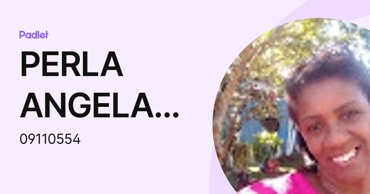 PERLA ANGELA GONZAGA ROSA (09110554) profile | Padlet