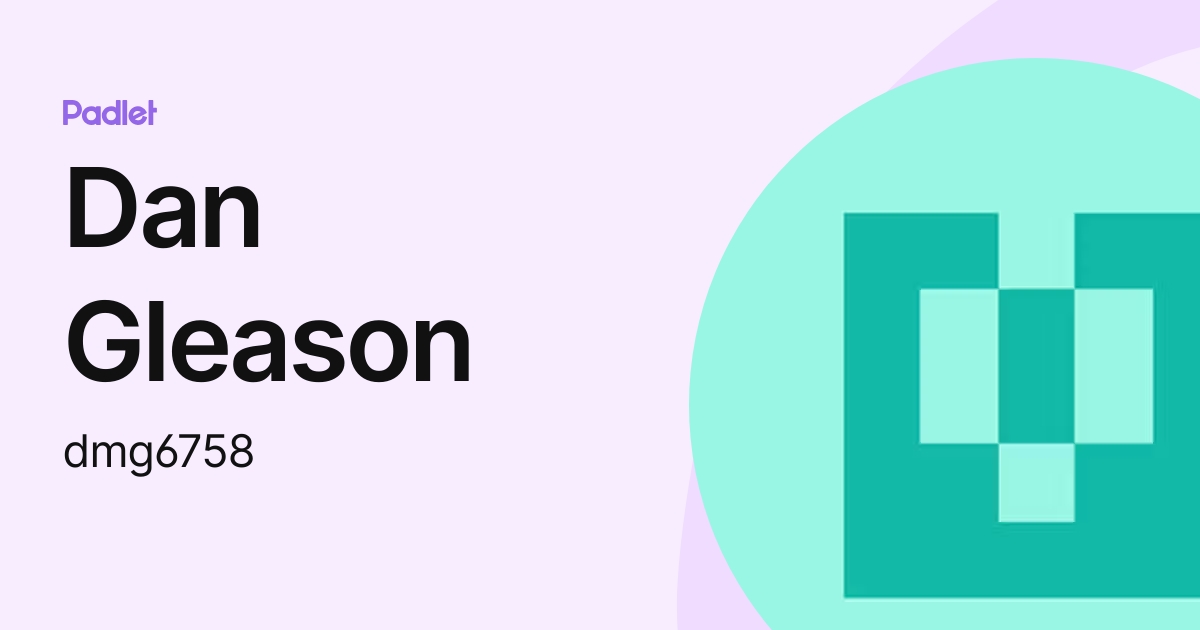 Dan Gleason (dmg6758) profile | Padlet