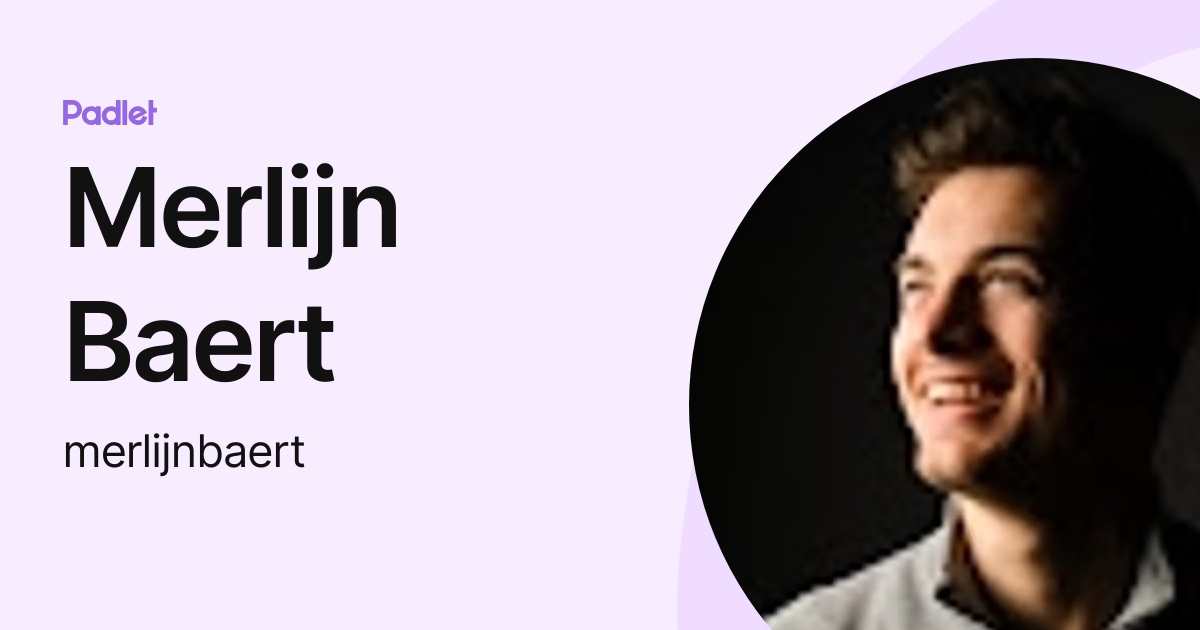 Merlijn Baert (merlijnbaert) profile | Padlet