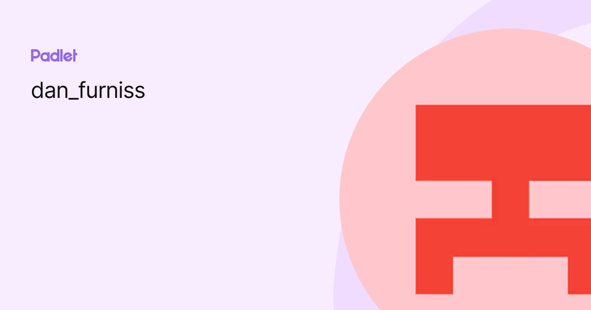 dan_furniss profile | Padlet