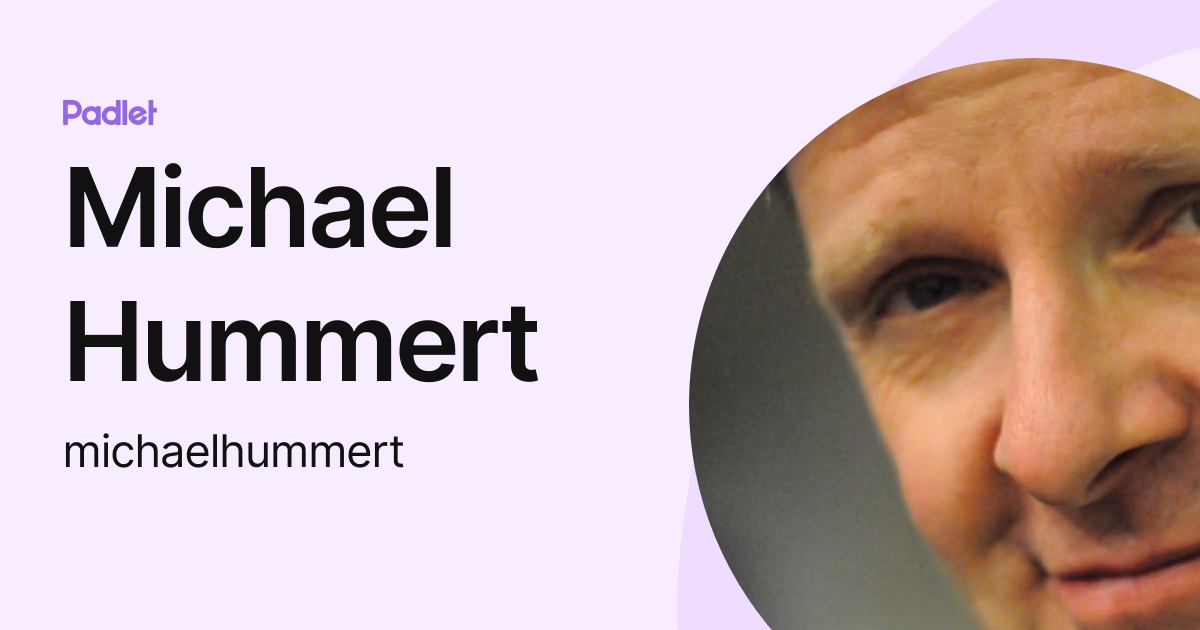 Michael Hummert (michaelhummert) profile | Padlet