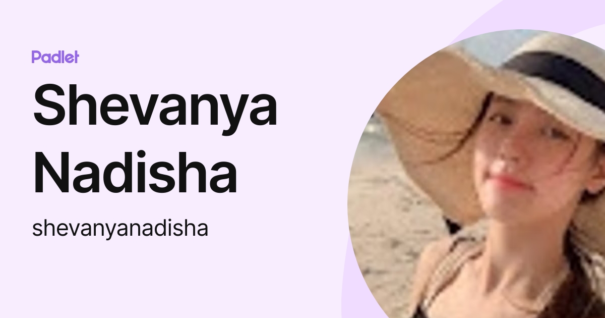 Shevanya Nadisha (shevanyanadisha) profile | Padlet