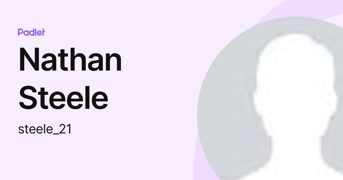 Nathan Steele (steele_21) profile | Padlet