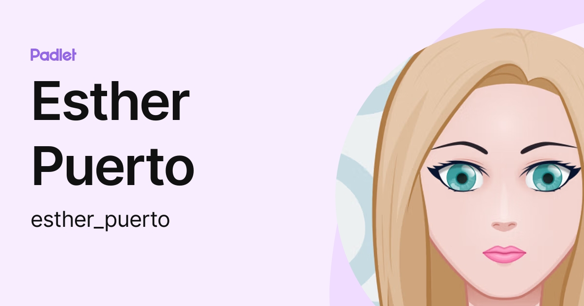 Esther Puerto (esther_puerto) profile | Padlet