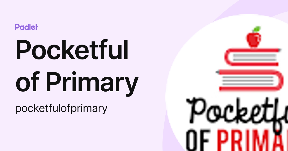 Pocketful of Primary (pocketfulofprimary) profile | Padlet