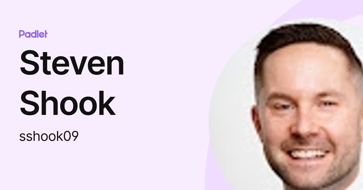 Steven Shook (sshook09) profile | Padlet