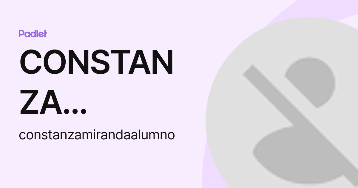 CONSTANZA CELESTE MIRANDA VIGIL (constanzamirandaalumno) profile | Padlet