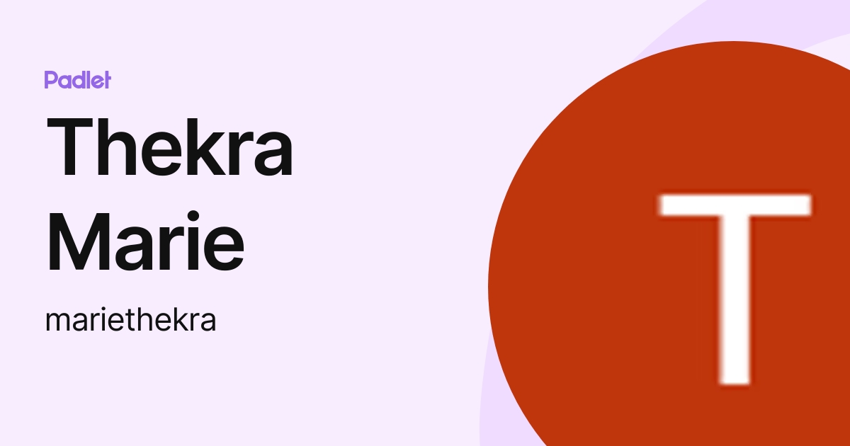Thekra Marie (mariethekra) profile | Padlet