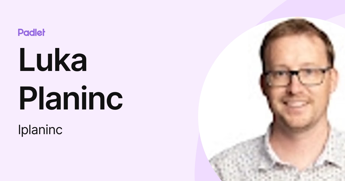 Luka Planinc (lplaninc) profile | Padlet