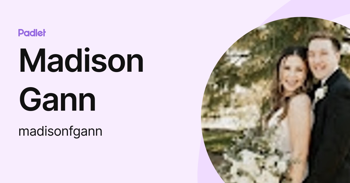 Madison Gann (madisonfgann) profile | Padlet