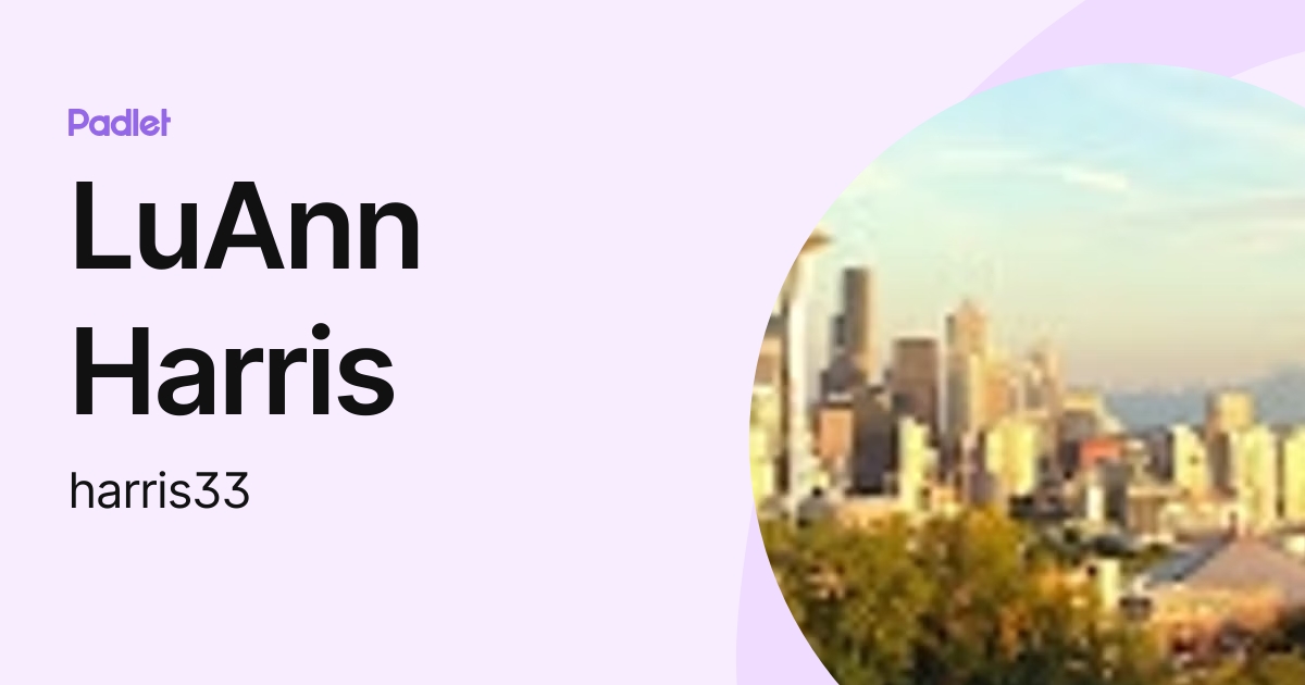 LuAnn Harris (harris33) profile | Padlet