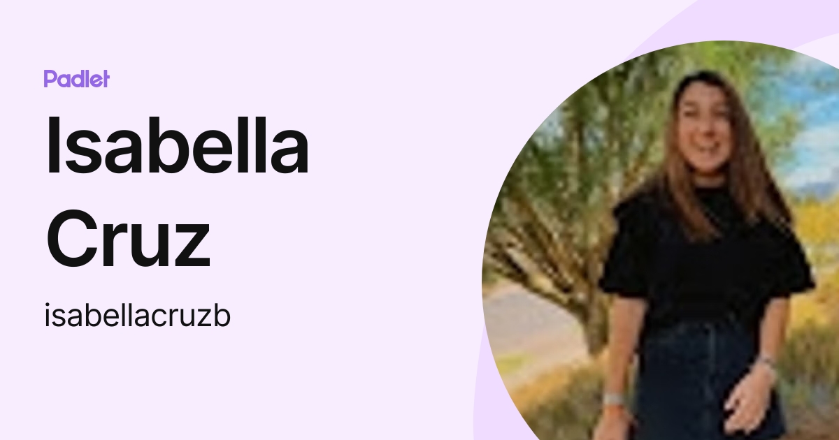 Isabella Cruz (isabellacruzb) profile | Padlet