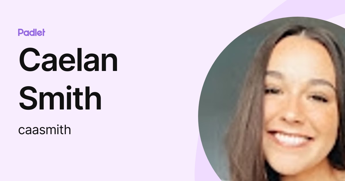 Caelan Smith (caasmith) profile | Padlet