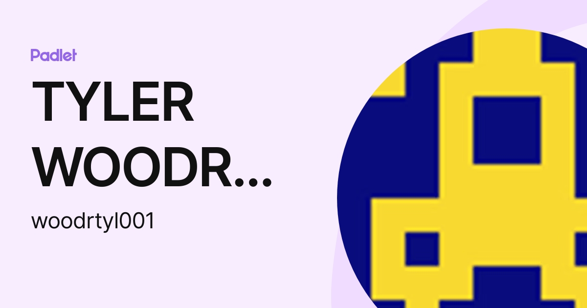 TYLER WOODRUFF (woodrtyl001) profile | Padlet