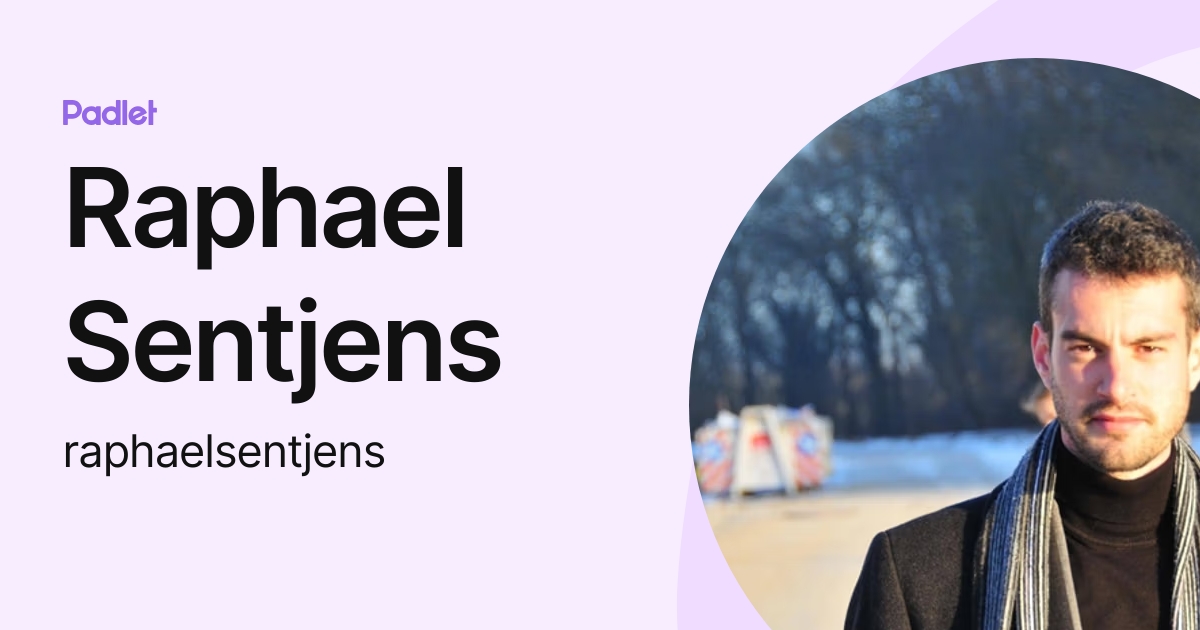 Raphael Sentjens (raphaelsentjens) profile | Padlet