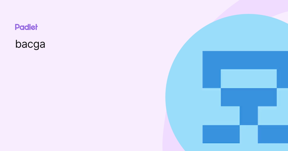 bacga profile | Padlet