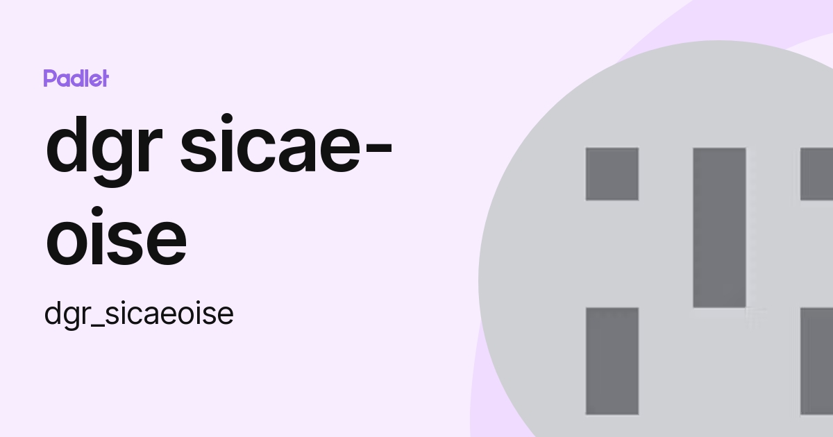dgr sicae-oise (dgr_sicaeoise) profile | Padlet