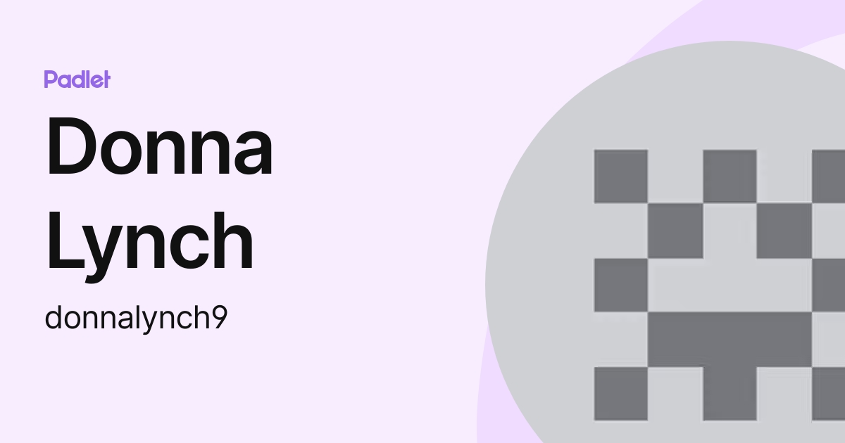 Donna Lynch (donnalynch9) profile | Padlet