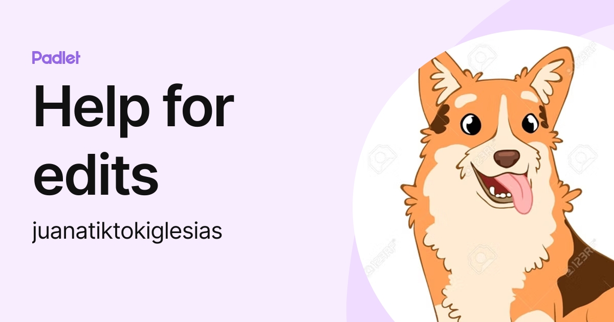 Help for edits (juanatiktokiglesias) profile | Padlet