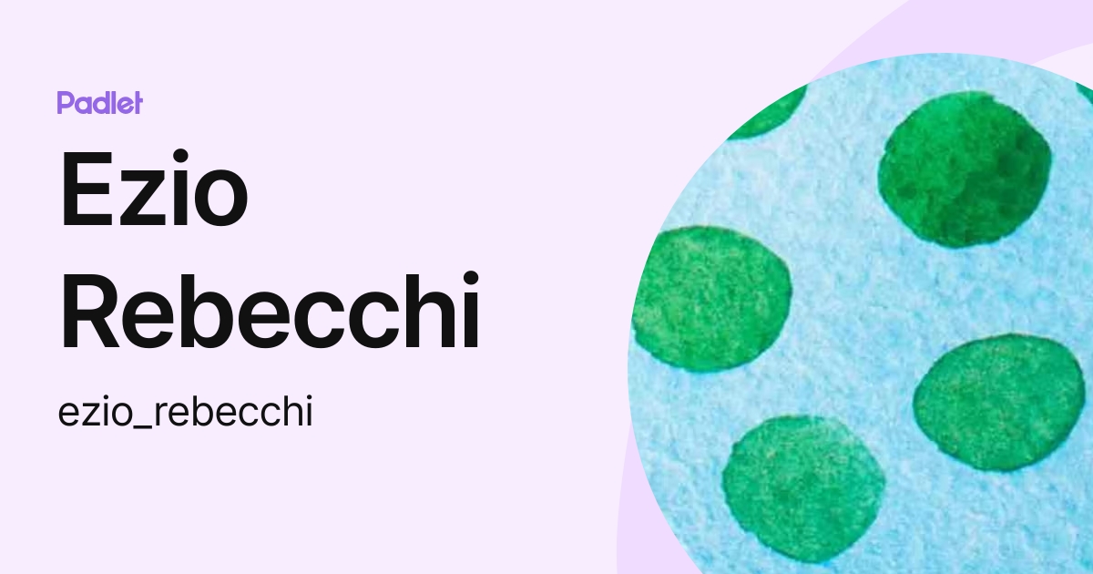 Ezio Rebecchi (ezio_rebecchi) profile | Padlet