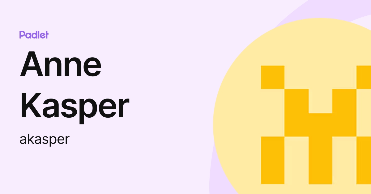 Anne Kasper (akasper) profile | Padlet