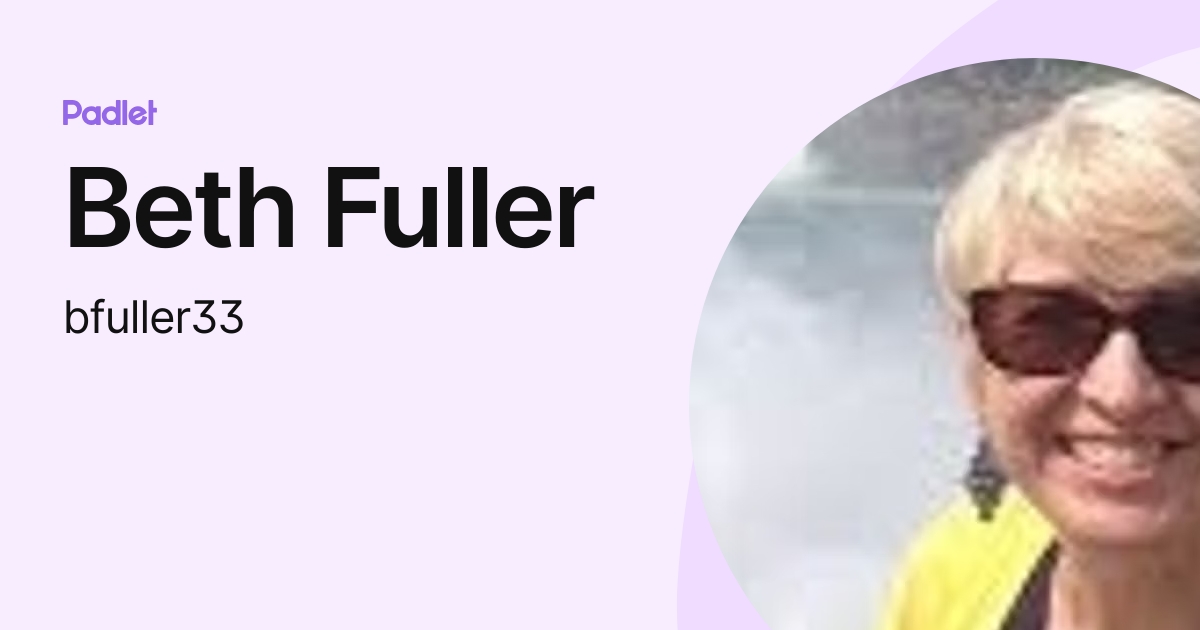 Beth Fuller (bfuller33) profile | Padlet