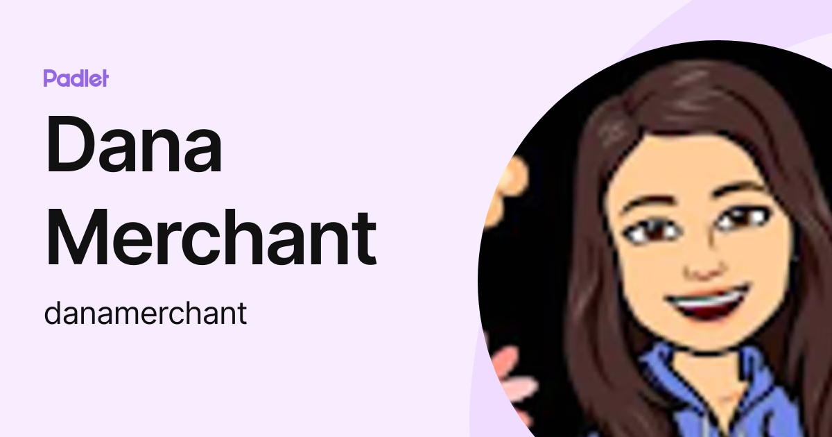 Dana Merchant (danamerchant) profile | Padlet