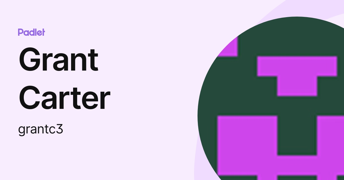 Grant Carter (grantc3) profile | Padlet