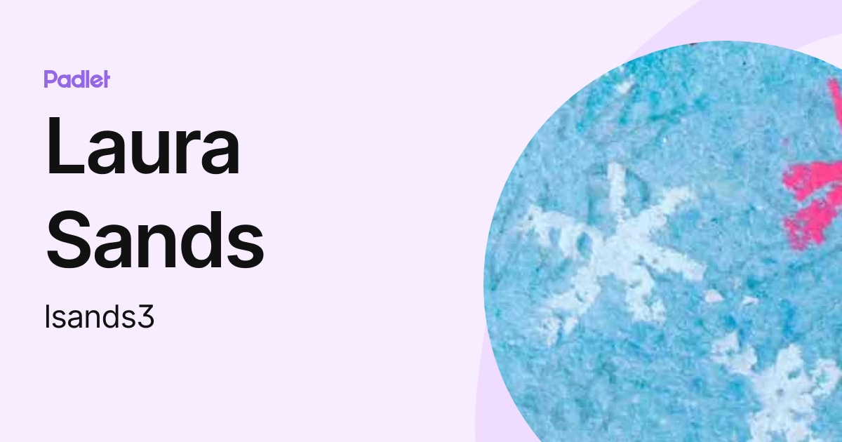 Laura Sands (lsands3) profile | Padlet