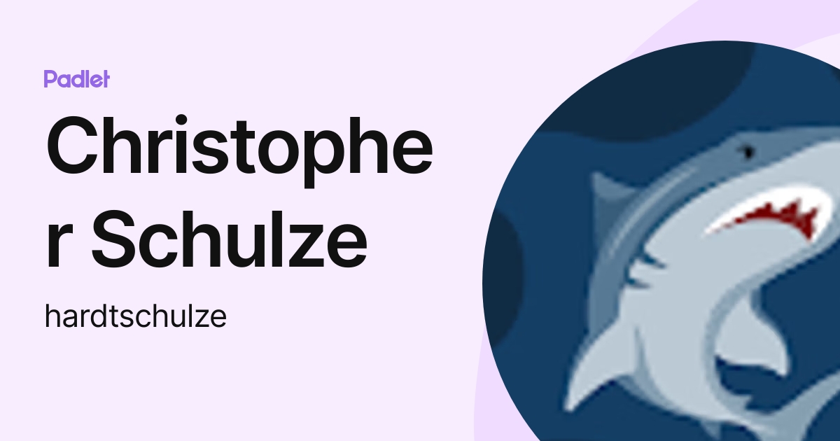 Christopher Schulze (hardtschulze) profile | Padlet